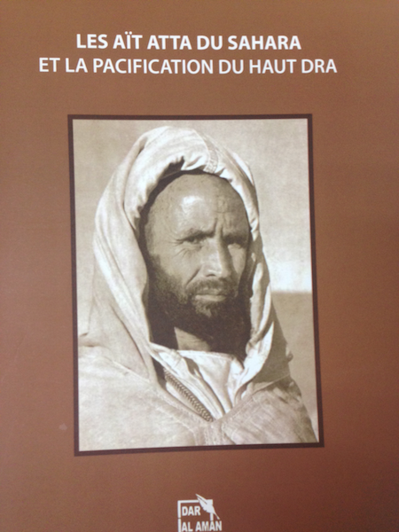 Les Ait Atta du Sahara et la pacification du Haut Dra | Ketabook